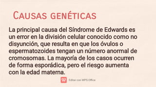 Síndrome de Edwards. presentación wps office | PDF