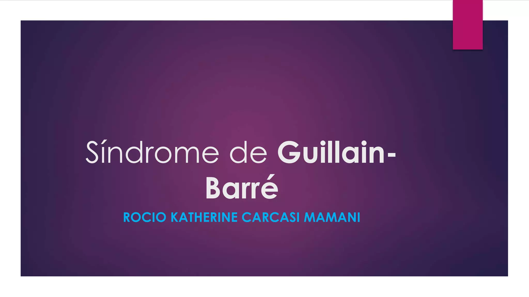 Síndrome de guillain barré | PPTX