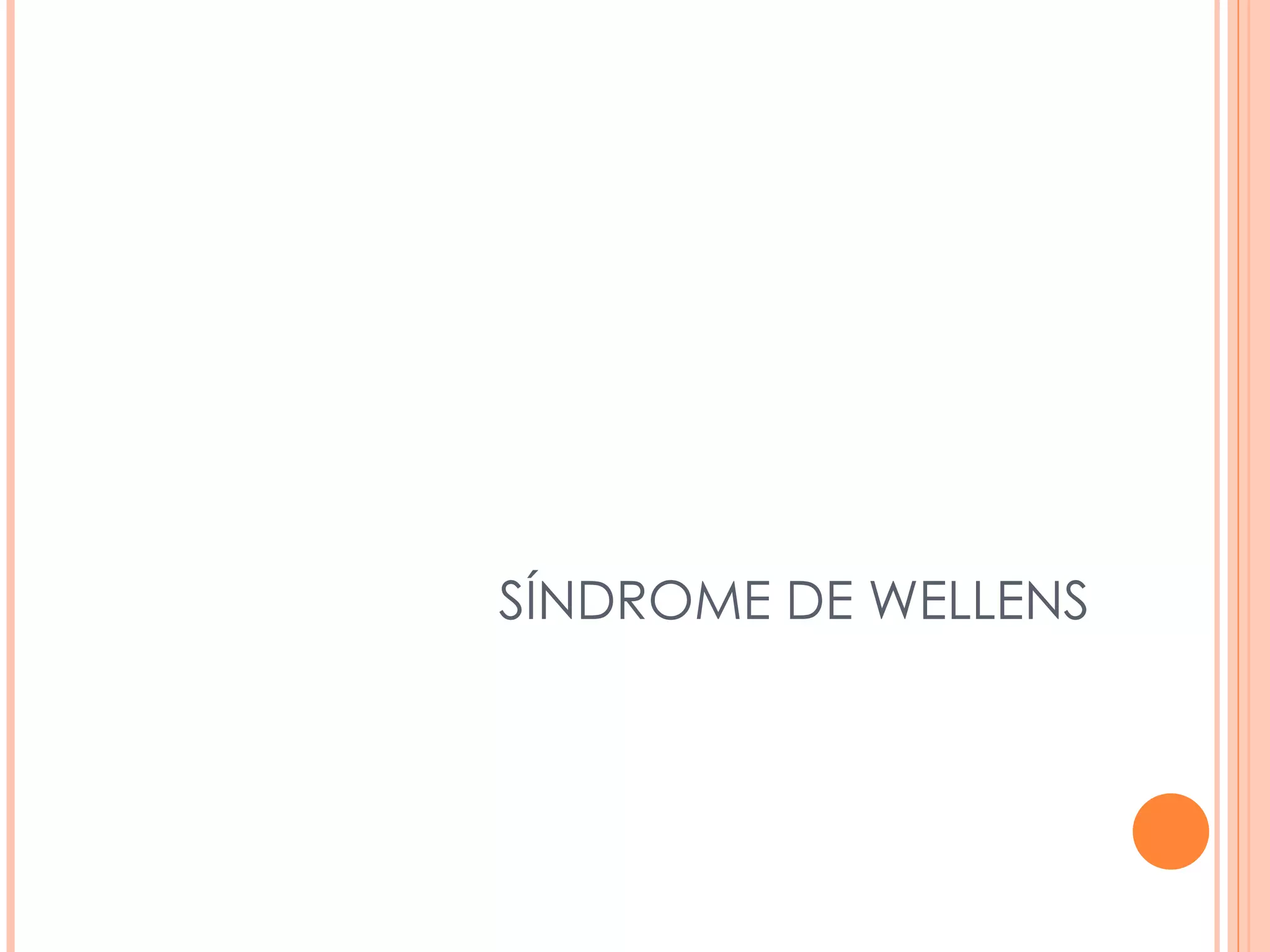 Síndrome de Wellens | PPT