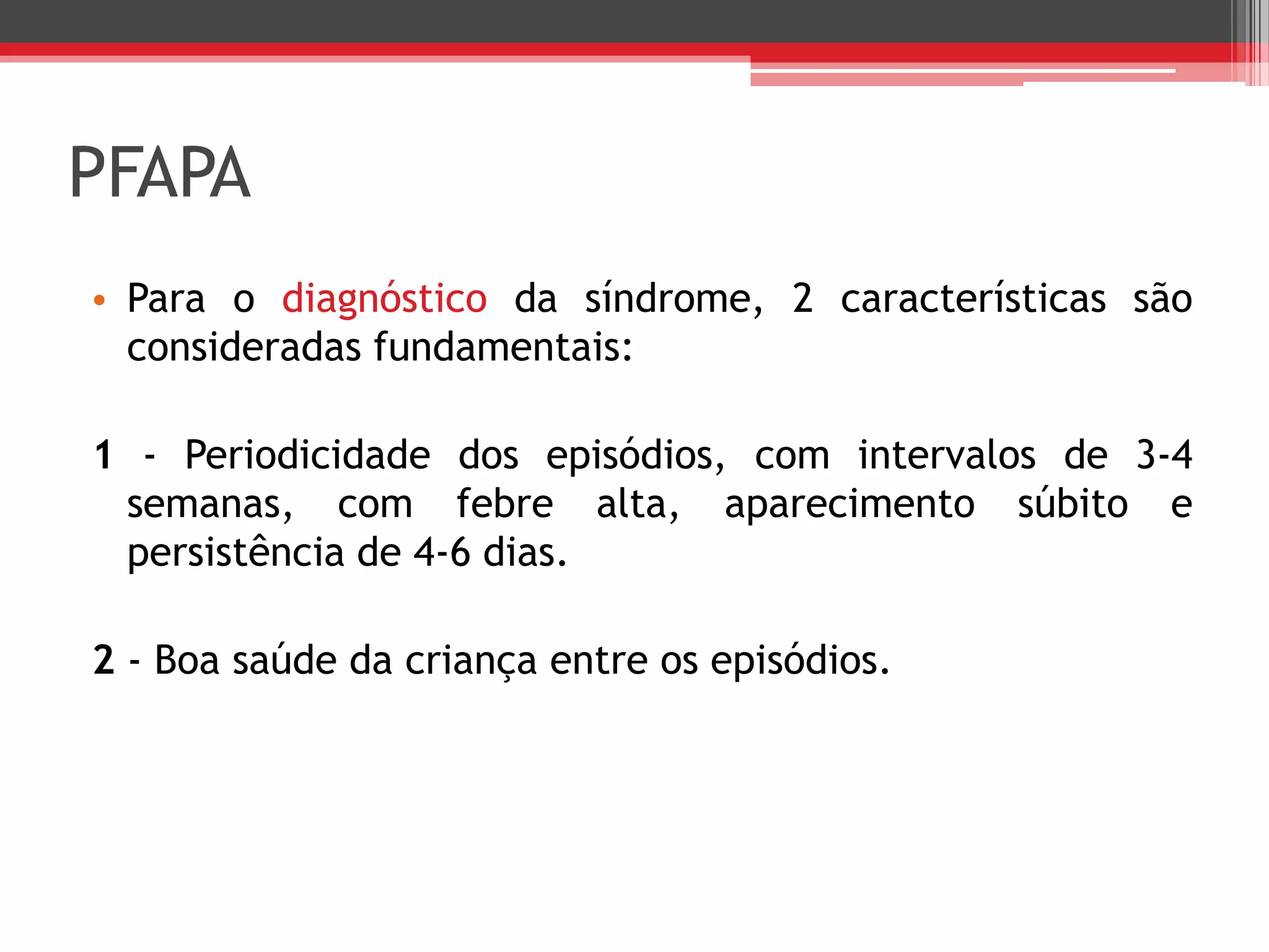 Síndrome pfapa e outras síndromes febris periódicas | PPT