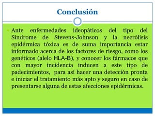Síndrome Stevens Johnson y Necrólisis Epidérmica Tóxica UP Med | PPTX | Skin and Dermatology ...