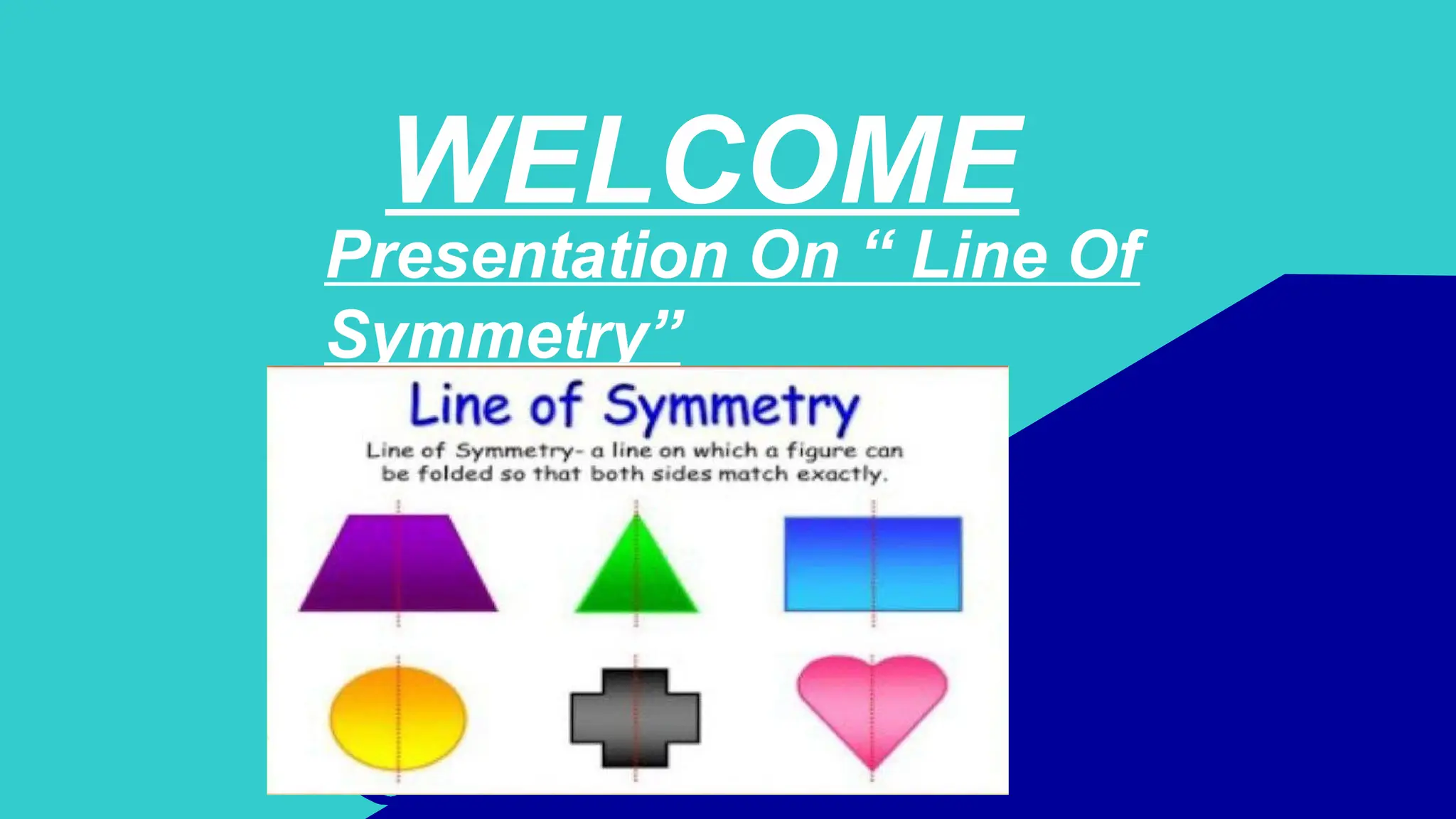 Line Of Symmetry different types of angles and their properties | PPT