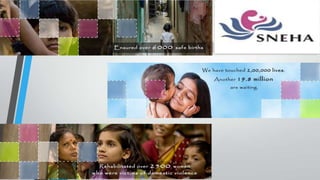 NGO SNEHA | PPTX