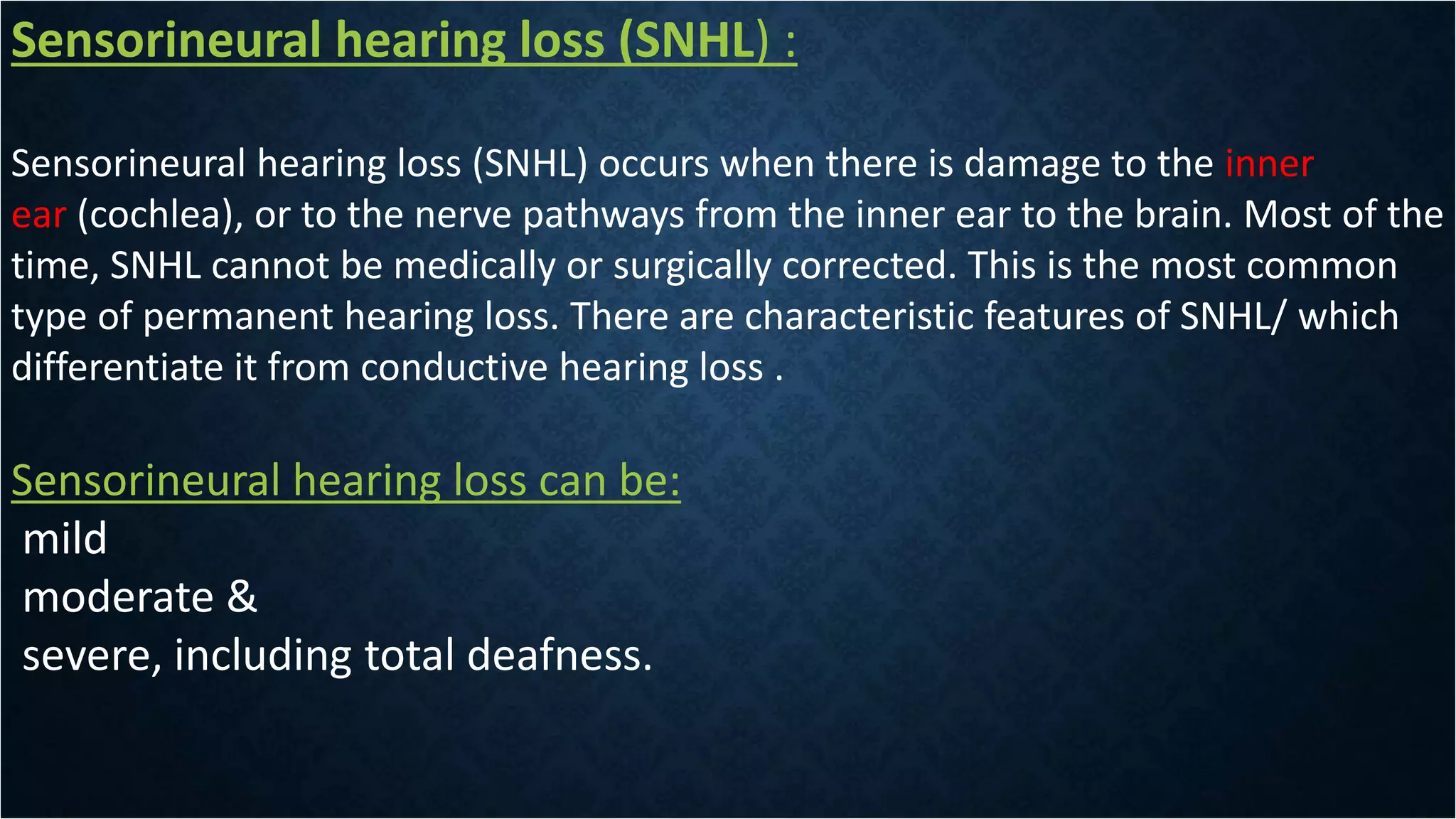 SNHL compiled by BIJAY BHATTARAI | PPTX