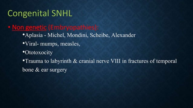 SNHL compiled by BIJAY BHATTARAI | PPTX | Ear, Nose and Throat ...