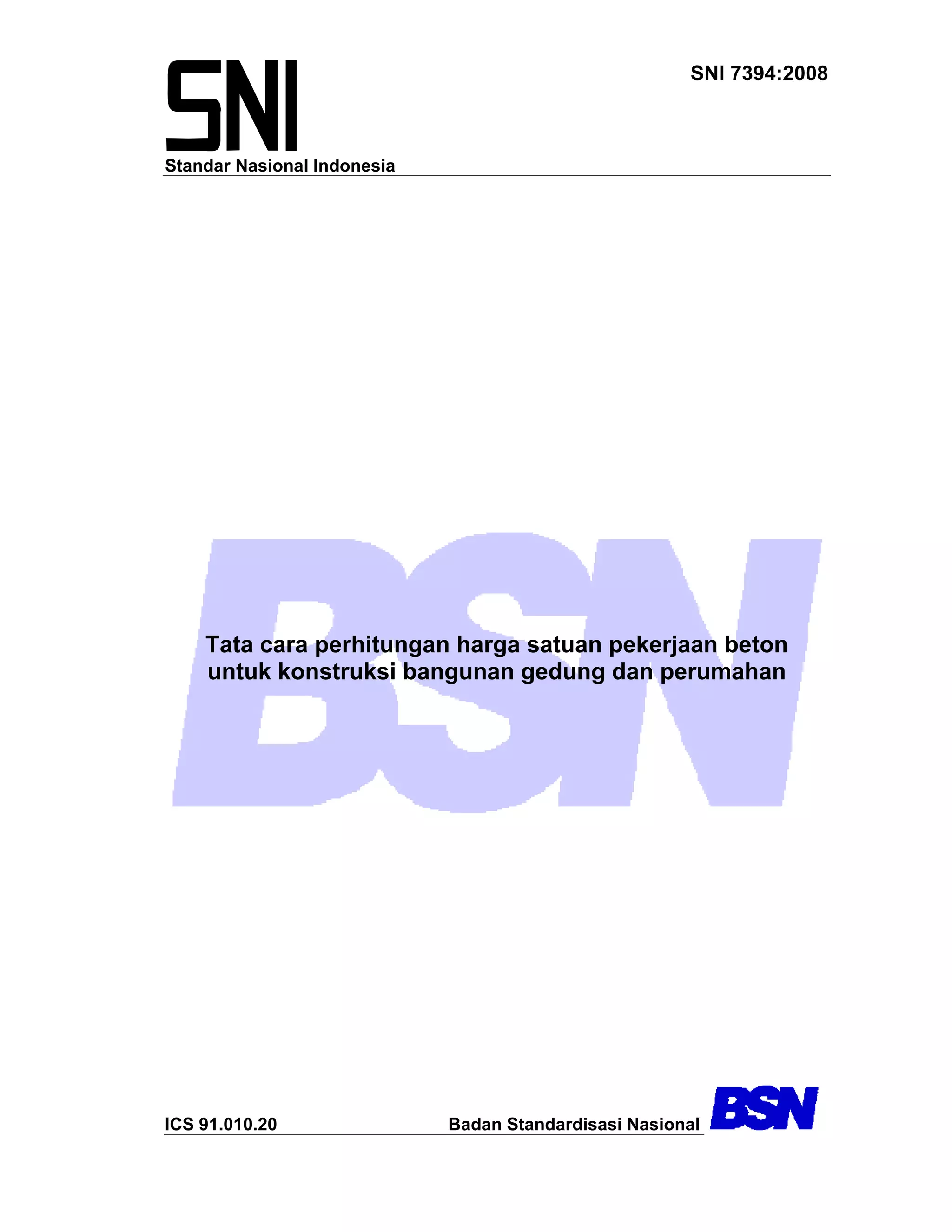 Sni 7394-2008-tata cara perhitungan harga satuan pekerjaan beton untuk ...