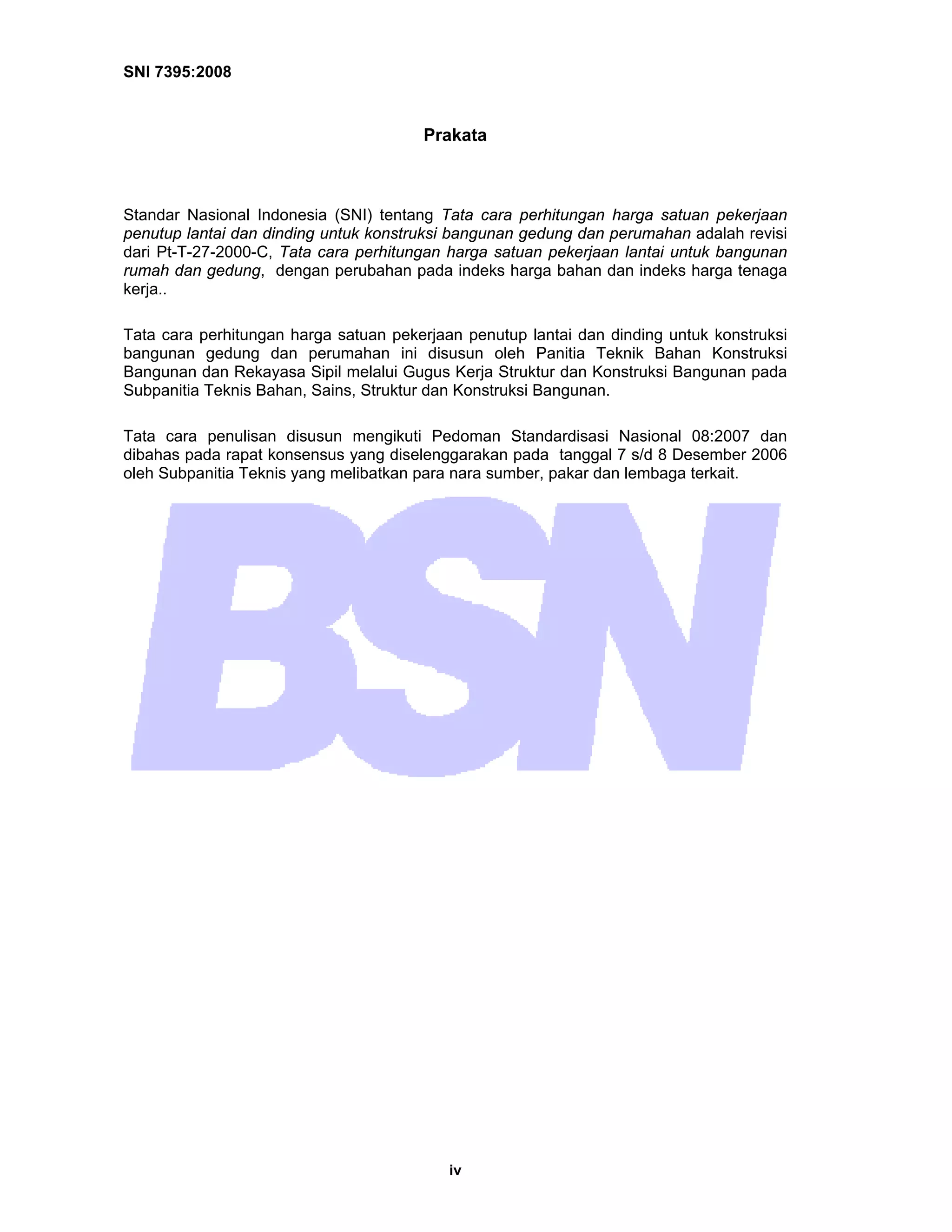 Sni 7395-2008-tata cara perhitungan harga satuan pekerjaan penutup lantai dan dinding untuk ...