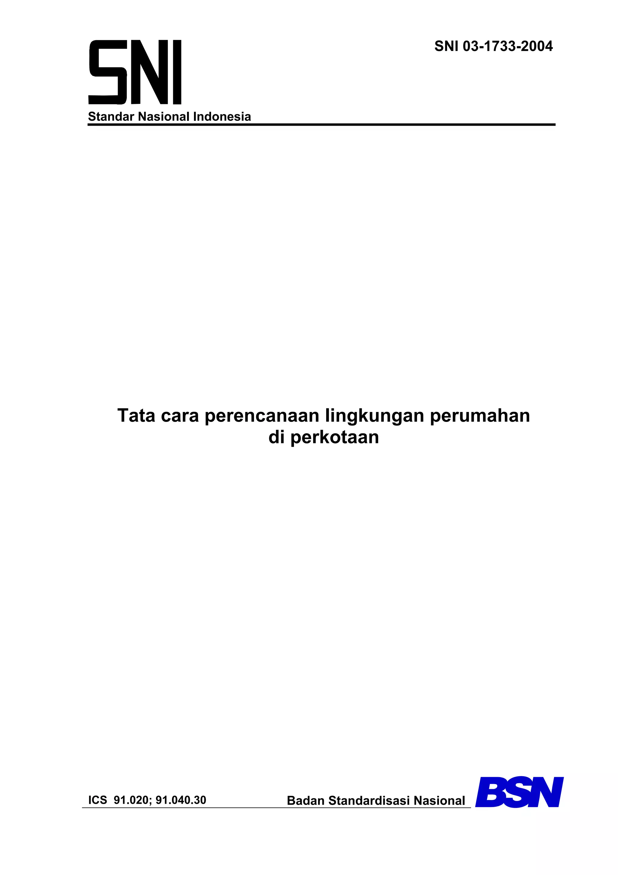 Sni 03 1733-2004 v.2 tata cara perencanaan lingkungan perumahan di perkotaan | PDF