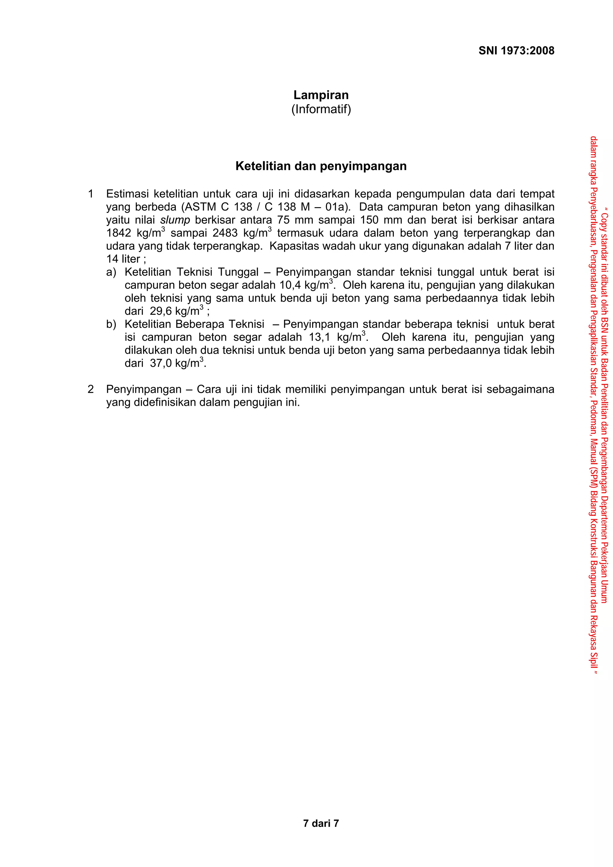 Sni 1973 2008 cara uji berat isi, volume produksi campuran dan kadar ...
