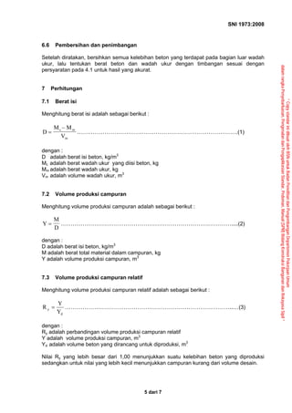 Sni 1973 2008 cara uji berat isi, volume produksi campuran dan kadar ...