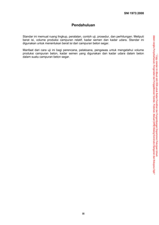 Sni 1973 2008 cara uji berat isi, volume produksi campuran dan kadar ...