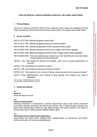 Sni 1973 2008 cara uji berat isi, volume produksi campuran dan kadar ...