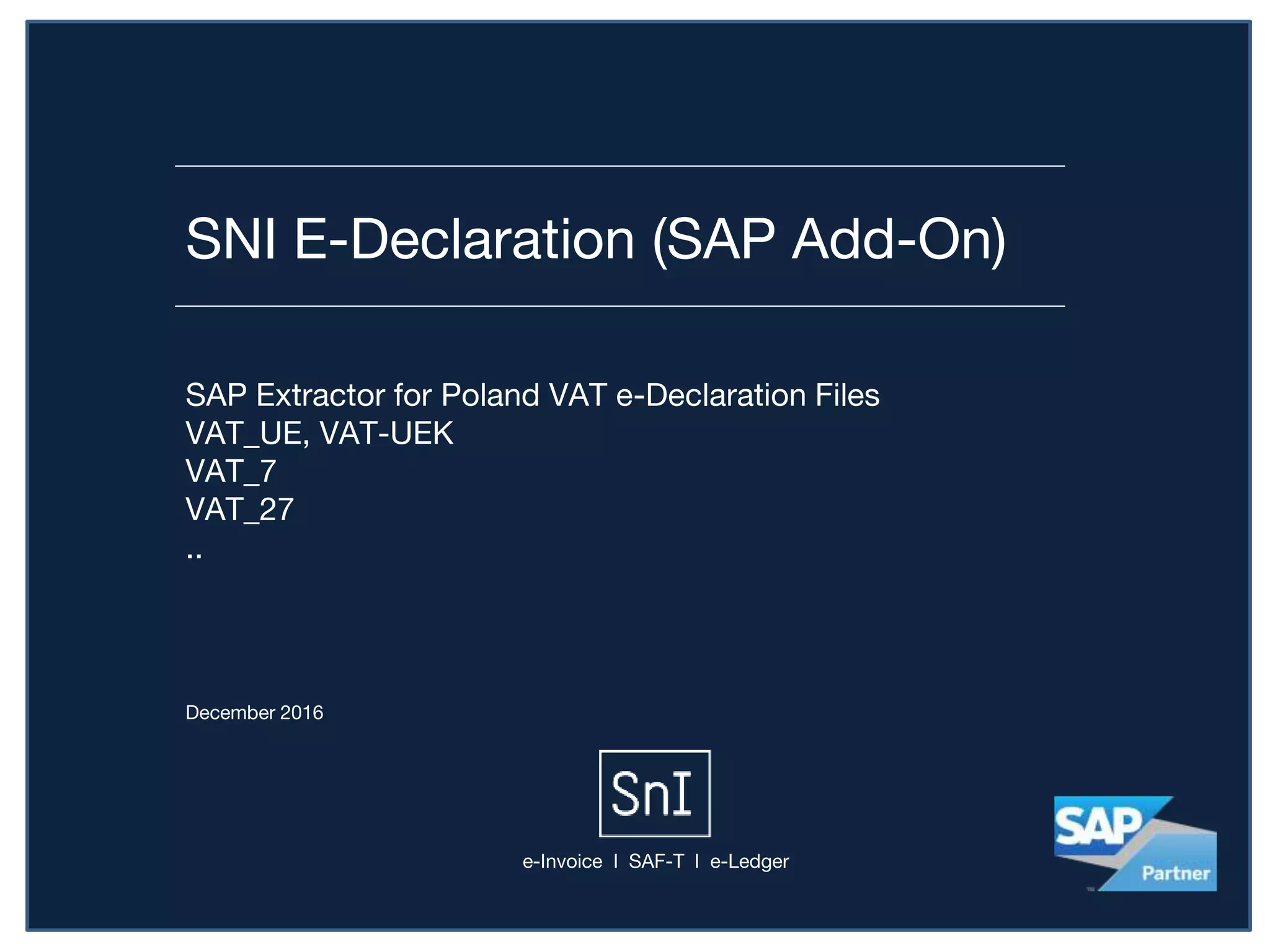 Sni E Declaration Sap Extractor For Poland V1 0 Ppt