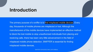 SNIFFER FOR DETECTING LOST MOBILE ppt arya | PPTX