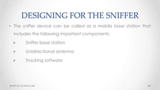 Sniffer for detecting lost mobiles | PPTX