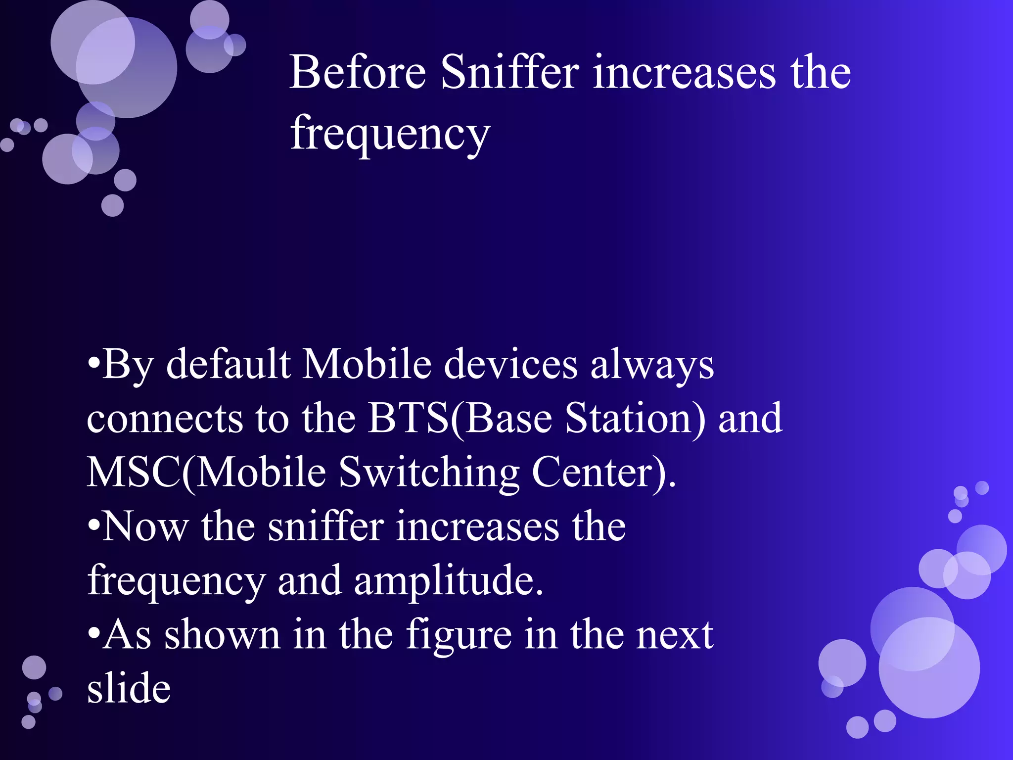 Sniffer for the mobile phones | PPTX