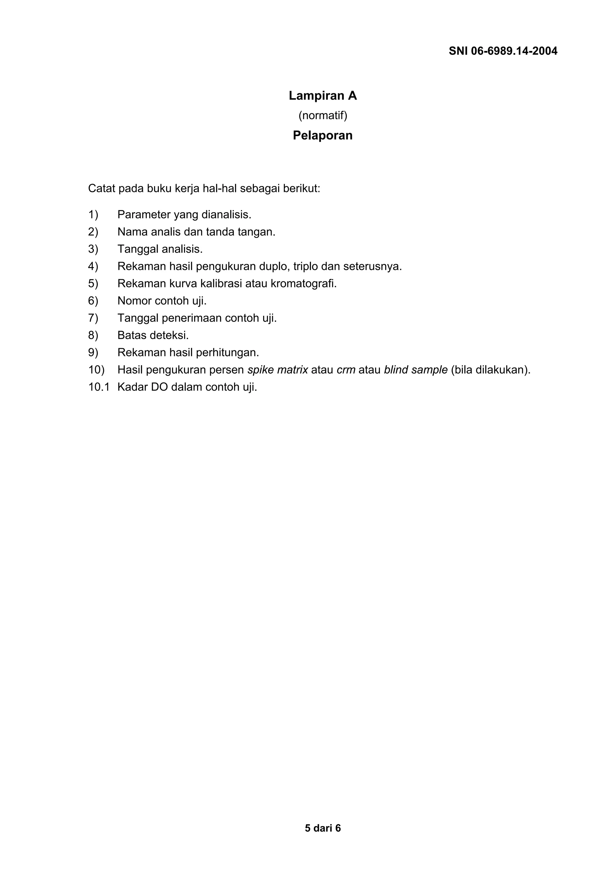 SNI 06-6989.14-2004 tentang Air dan Air Limbah - Bagian 14: Cara Uji ...