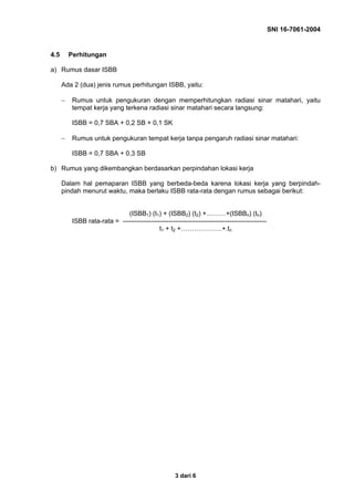 SNI 16-7061-2004 tentang Pengukuran Iklim Kerja (Panas) dengan Parameter Indeks Suhu Basah dan ...