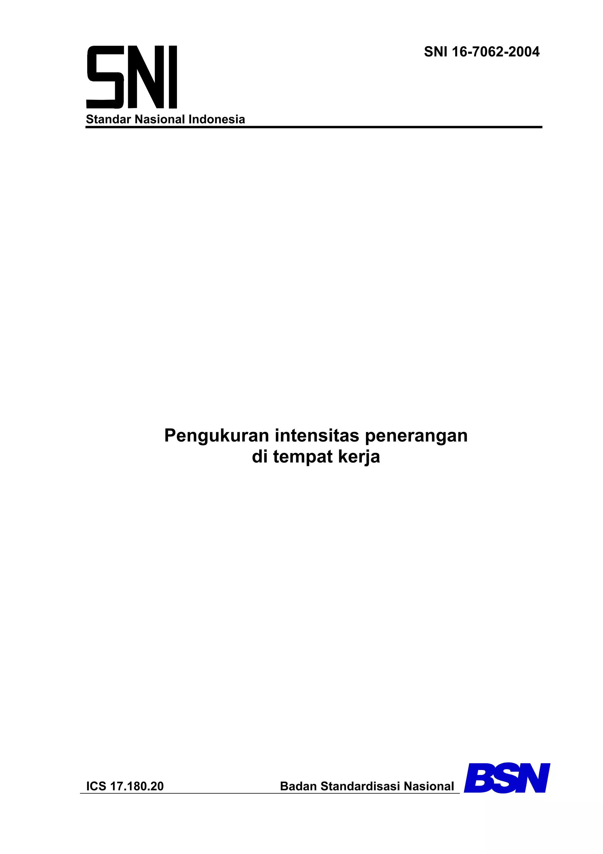 SNI 16-7062-2004 tentang Pengukuran Intensitas Penerangan di Tempat ...