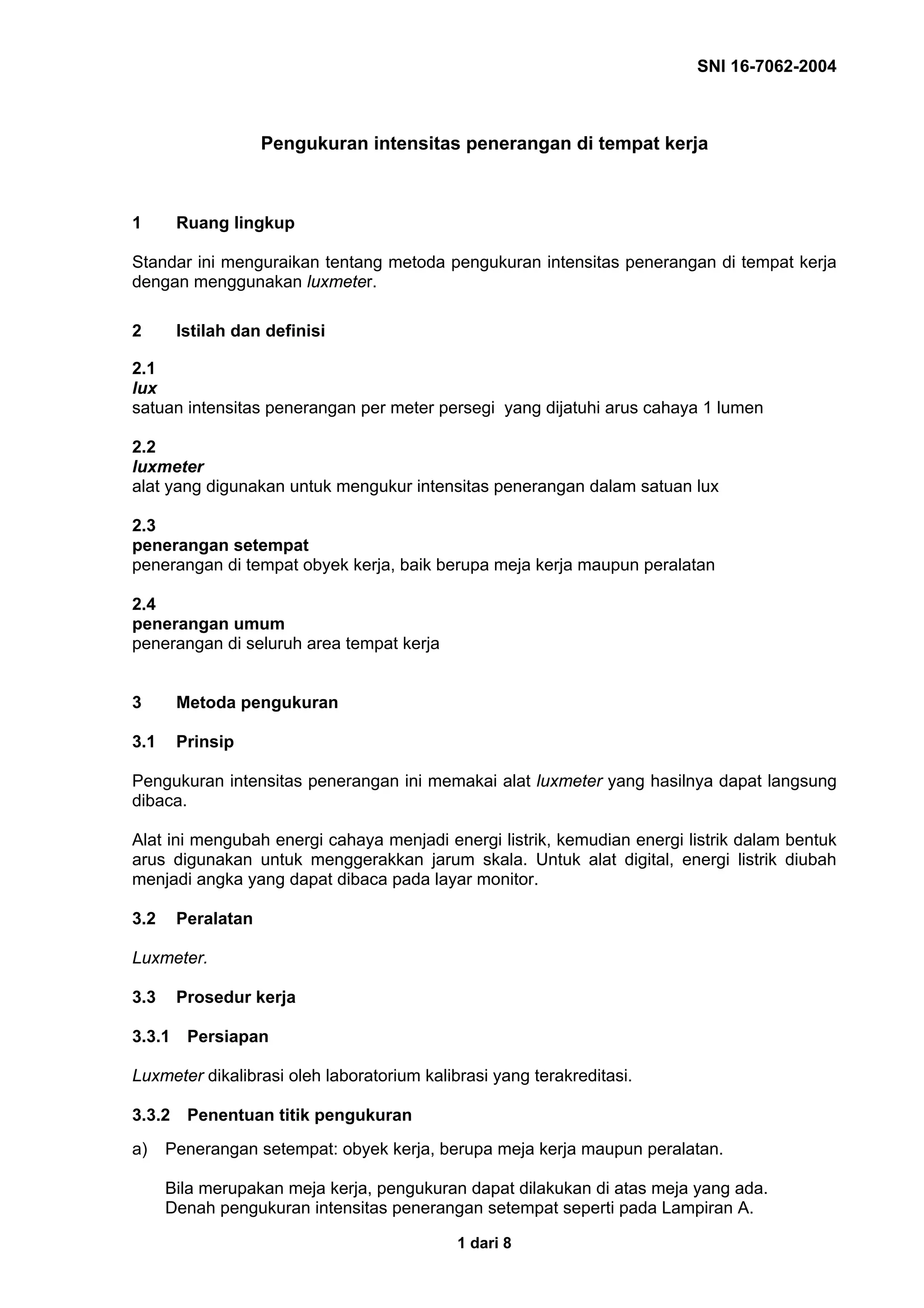 SNI 16-7062-2004 tentang Pengukuran Intensitas Penerangan di Tempat Kerja | PDF