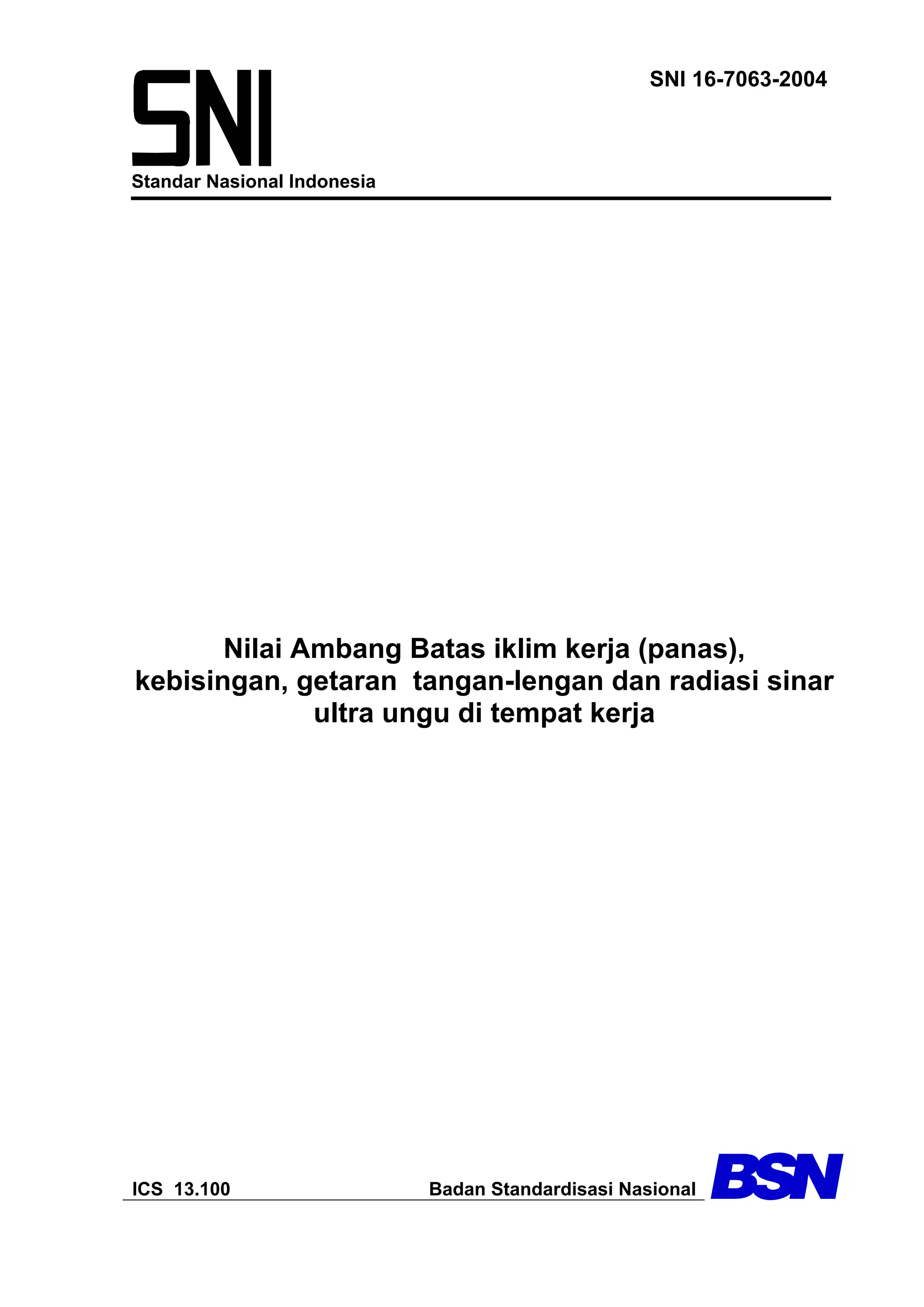 SNI 16-7063-2004 tentang Nilai Ambang Batas Iklim Kerja (Panas ...