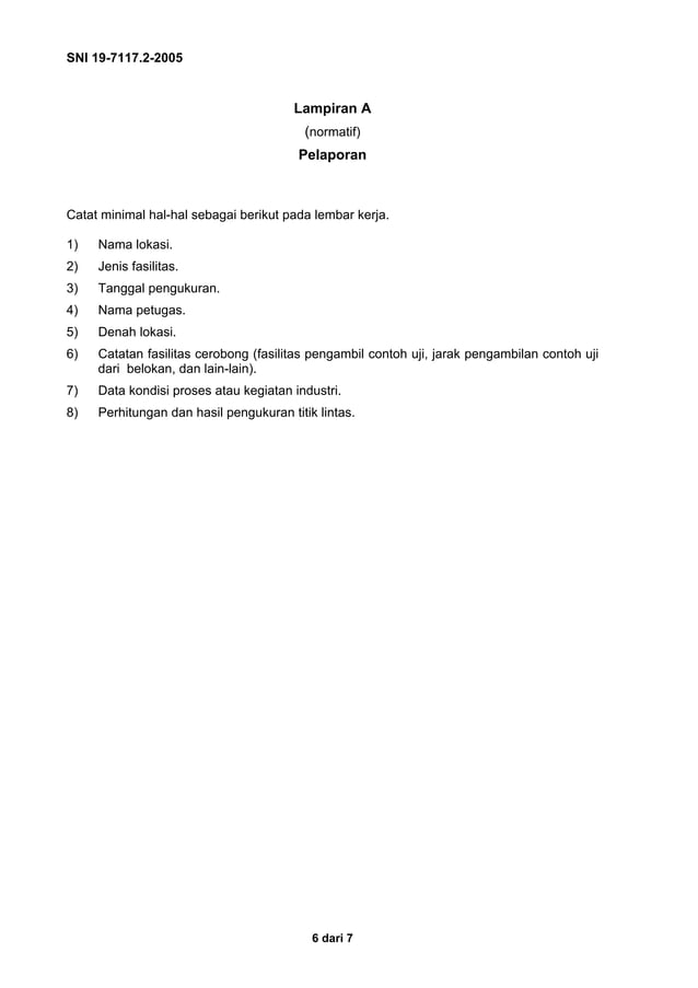 SNI 19-7117.2-2005 tentang Emisi Gas Buang - Sumber Tidak Bergerak - Bagian 2: Penentuan Lokasi ...
