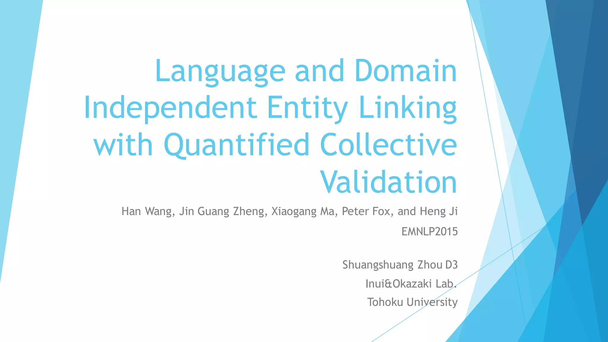 Language and Domain Independent Entity Linking with Quantified Collective Validation | PPT