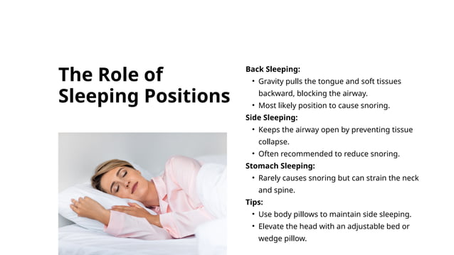 Snoring - Causes, Role of Sleeping Positions and Remedies | PPTX