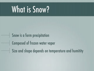 Snow | PPT