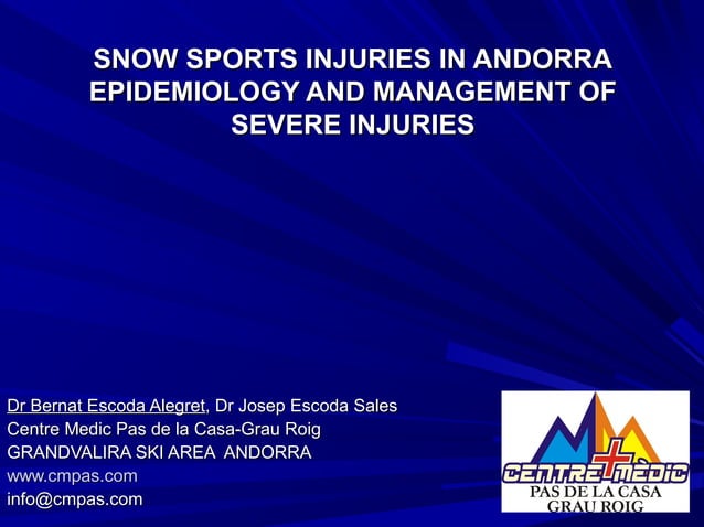 Snow sports injuries in andorra, epidemilogy and management of severe ...