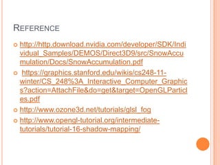 Snow accumulation and ge neration | PPTX | 3-D Graphics | Computer ...