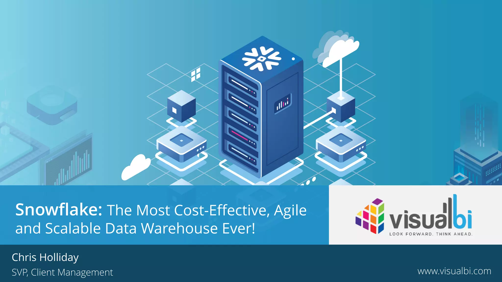 Snowflake The Most Cost Effective Agile And Scalable Data Warehouse Ever Pdf