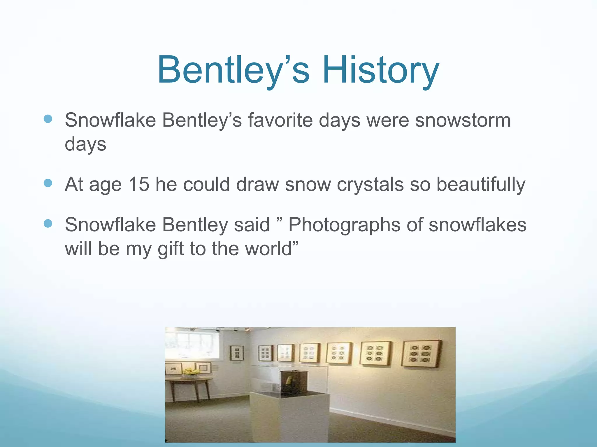 Snowflake bentley | PPTX