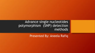 SNP Detection Methods and applications | PPTX