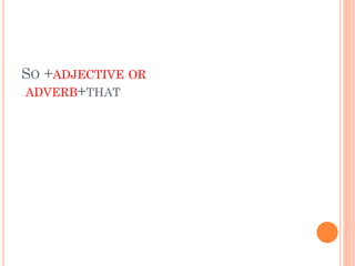 So that/ such that | PPTX
