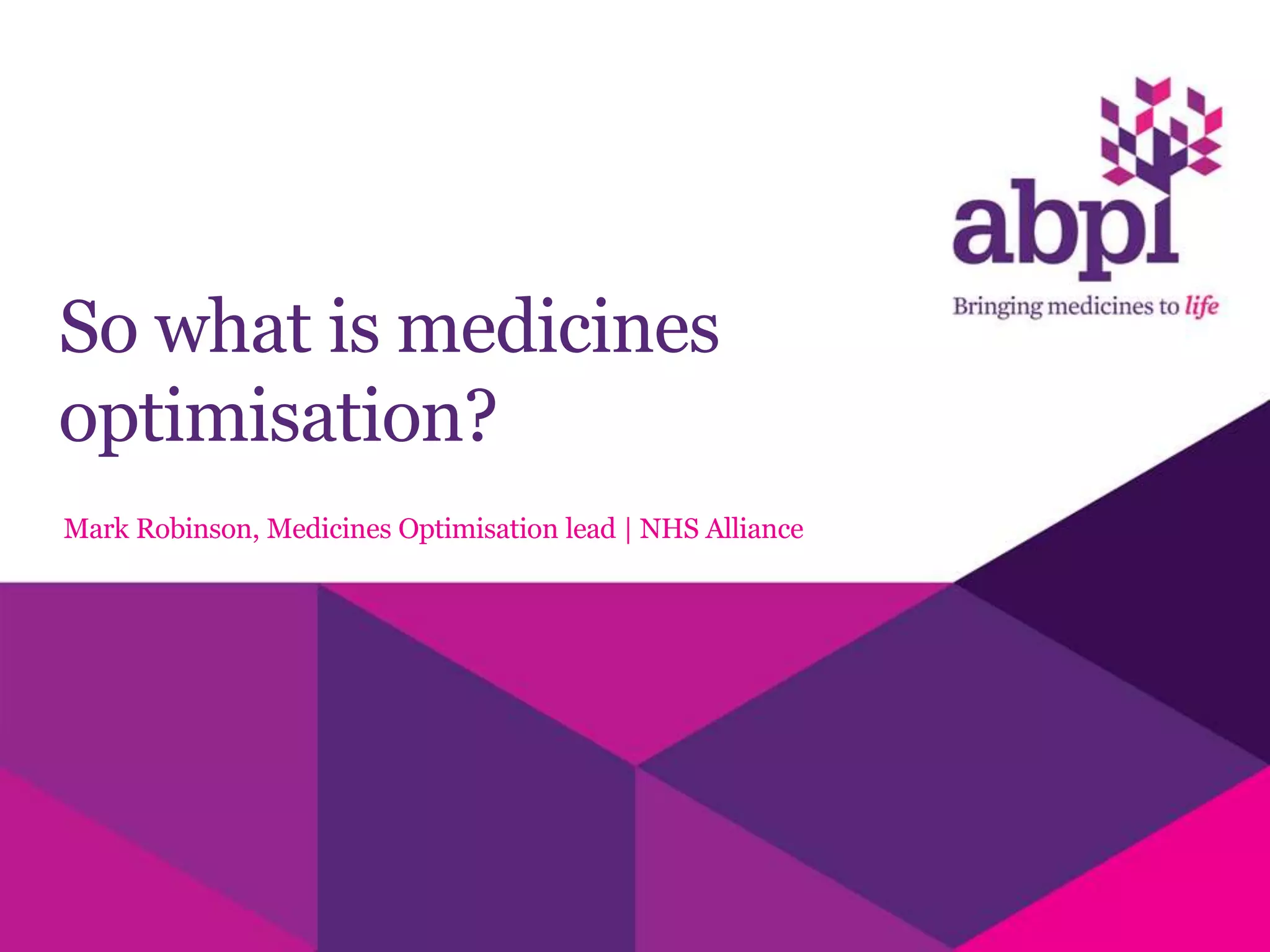 So what is medicines optimisation | PPT