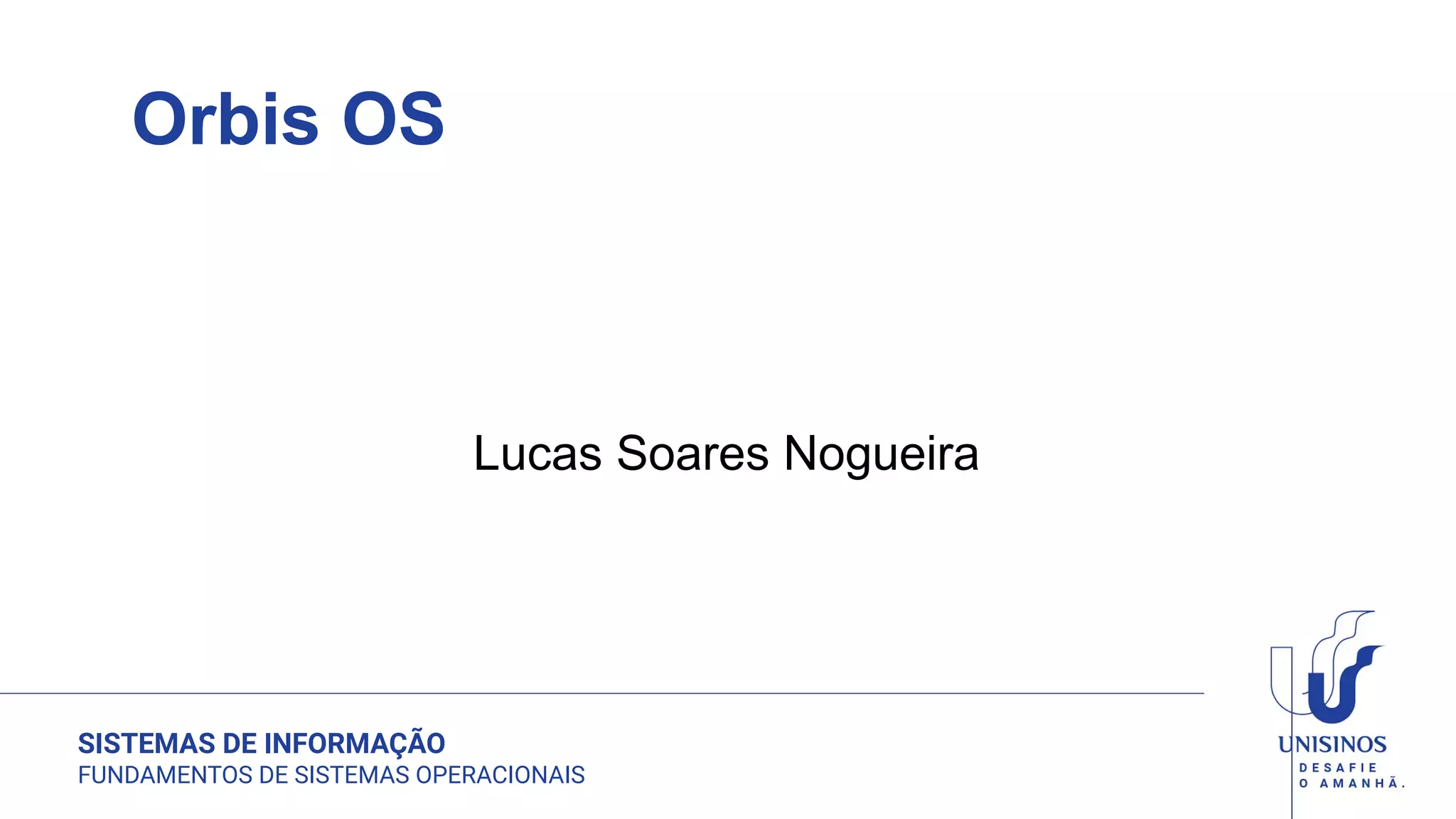 Apresentação Sobre Sistemas Operacionais com Orbis OS | PDF