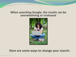 So you think you can Google? | PPT