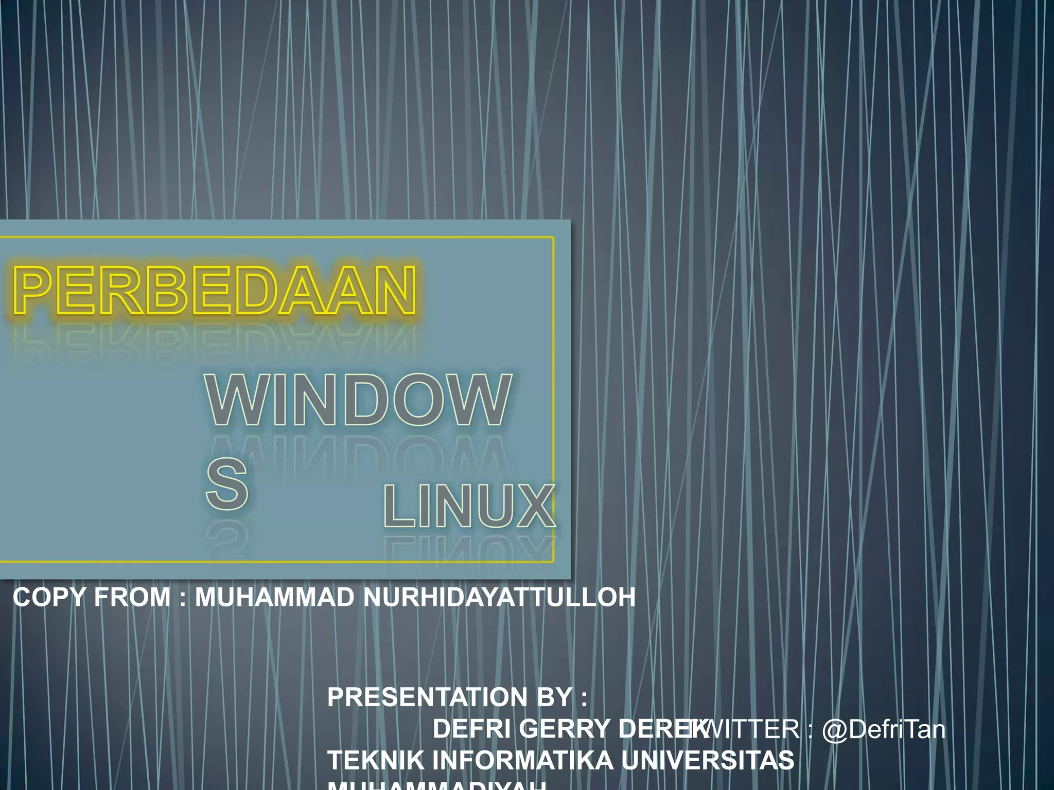 10 Perbandingan Windows dan Linux | PPTX