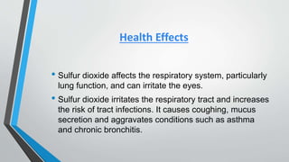 Sulphur dioxide Causes | PPTX