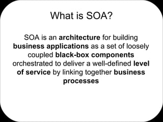 Basic introduction to SOA | PPT | Computing | Technology & Computing