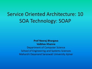 Soa 10 soa technology soap | PPTX | Computer Networking | Computing