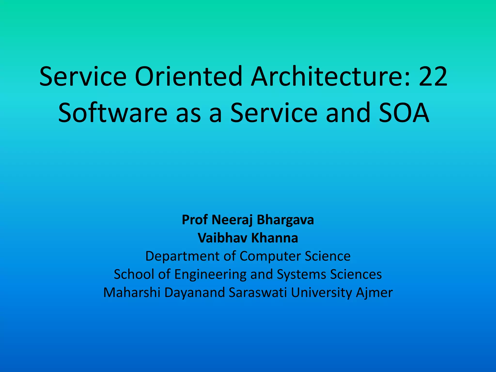 Soa 22 software as a service and soa | PPTX