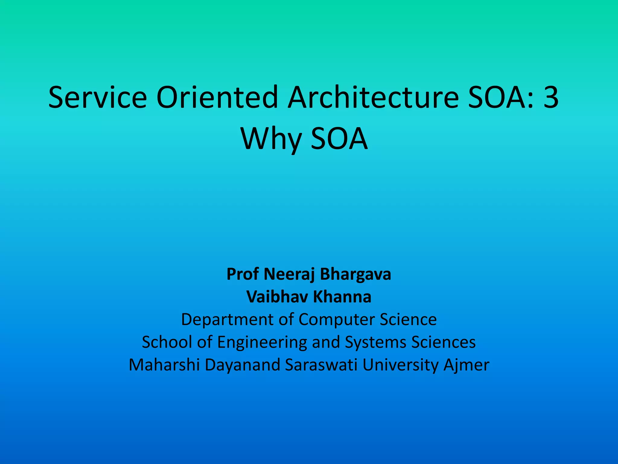 Soa 3 why the software world adopted soa | PPT