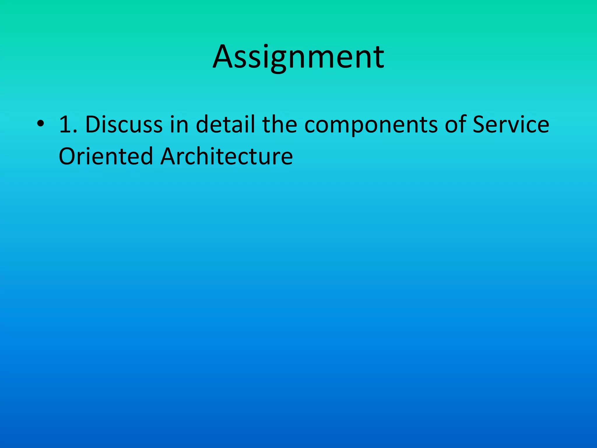 Soa 6 service architecture components | PPT