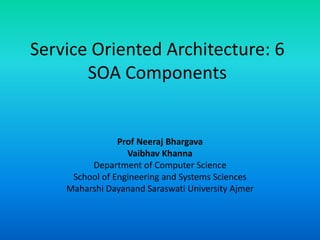 Soa 6 service architecture components | PPT