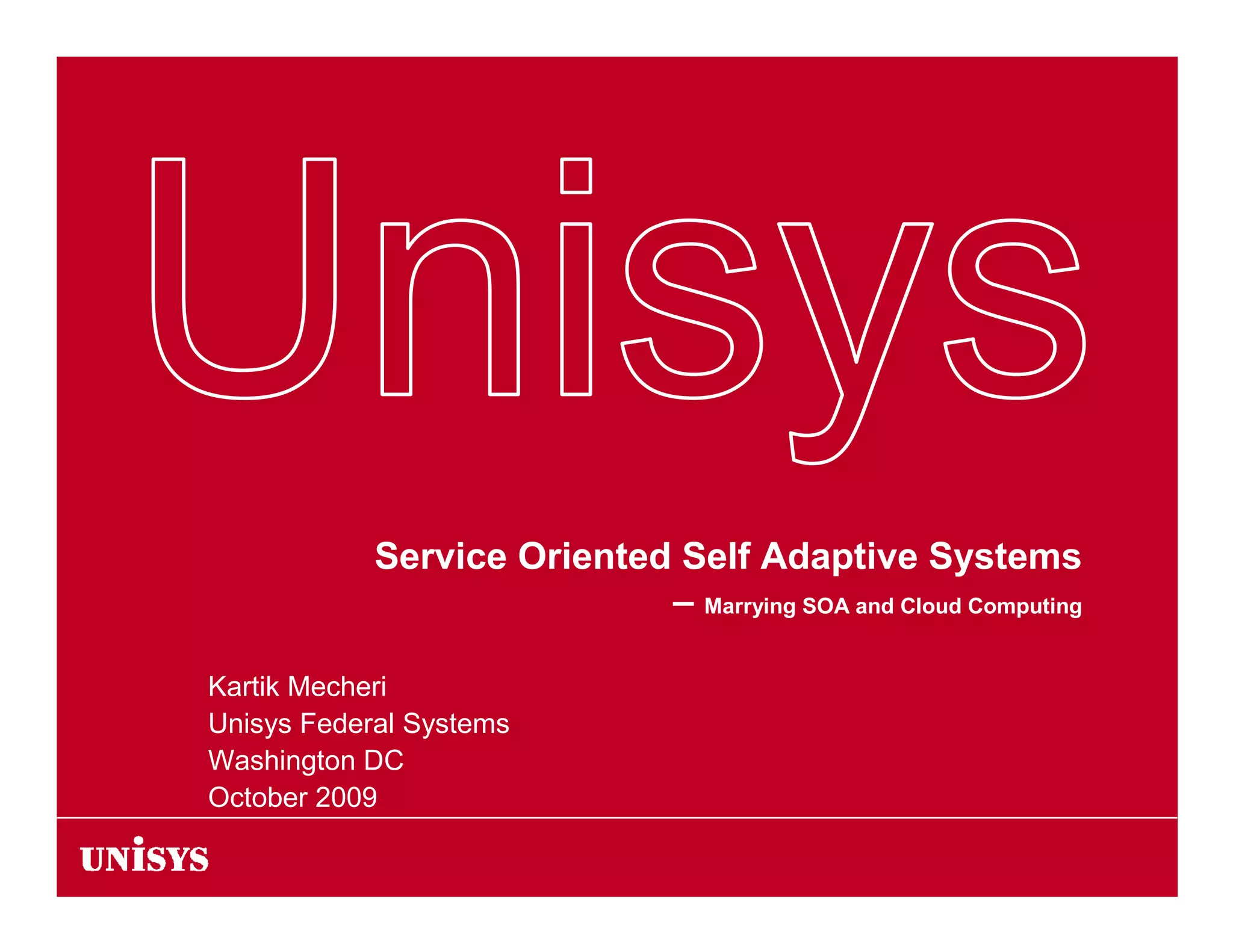 Unisys Service Oriented Self Adaptive Systems | PPT