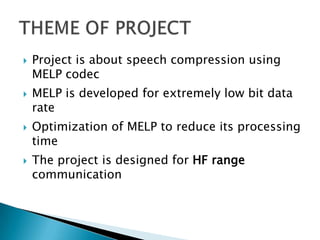 Melp codec optimization using DSP kit | PPT