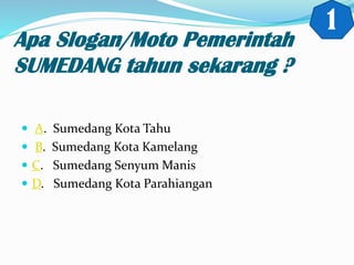 Pengetahuan Sumedang :) ~arpn | PPTX