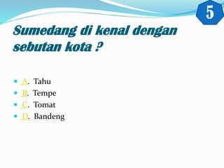 Pengetahuan Sumedang :) ~arpn | PPTX
